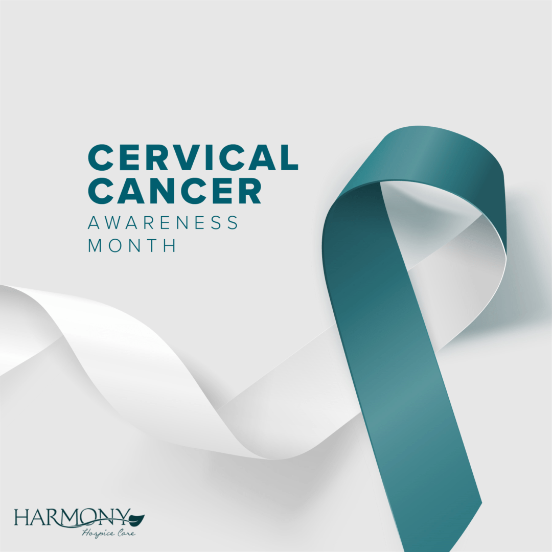 National Cervical Cancer Awareness Month – Harmony Hospice Ohio